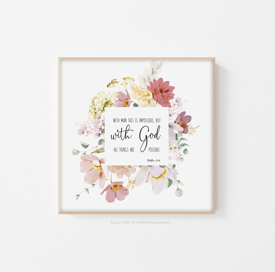 Matthew 19:26 With God Bible Verse Wall Art, Printable Wall Art, Floral ...