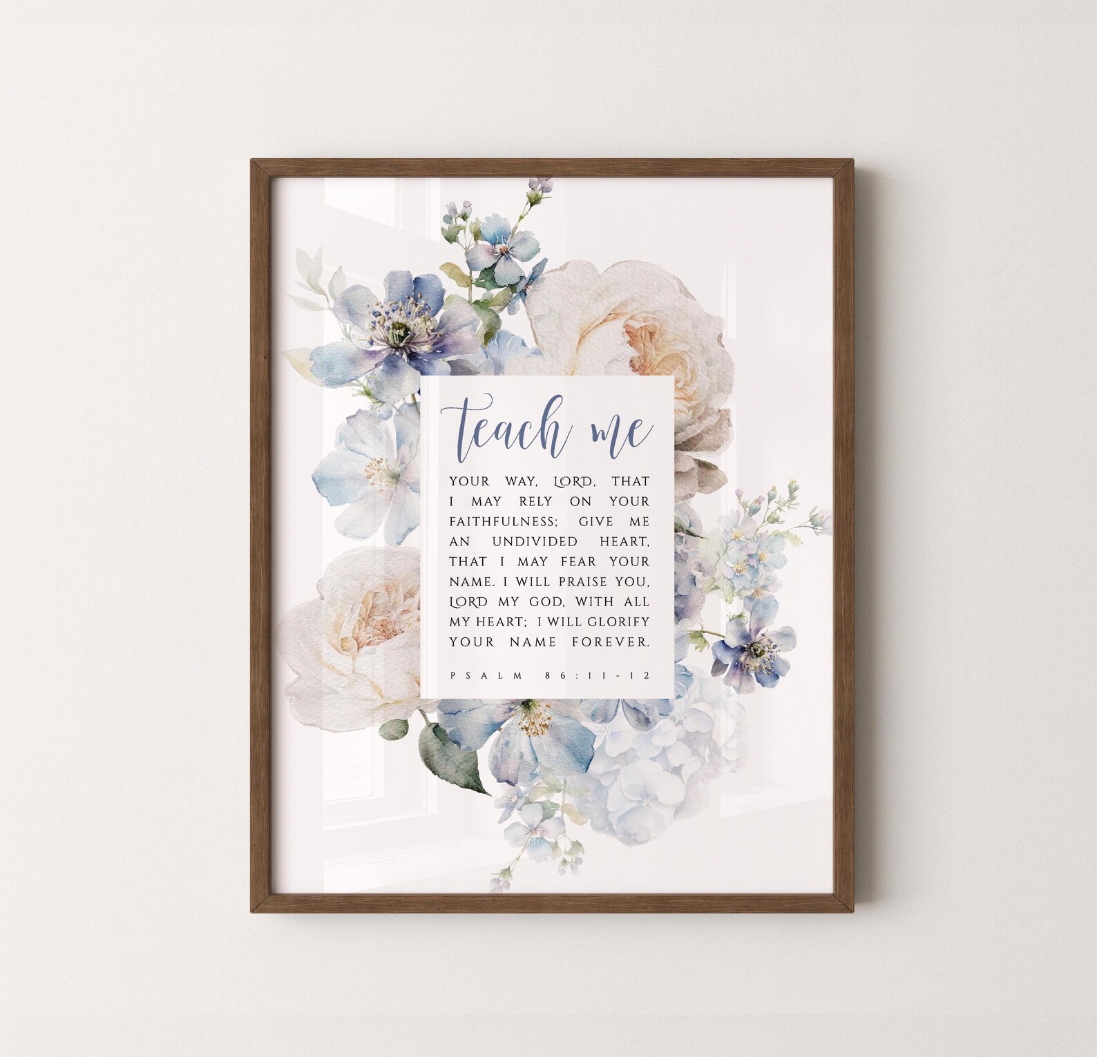 Psalm 86:11-12 Teach Me Bible Verse Wall Art, Printable Wall Art ...