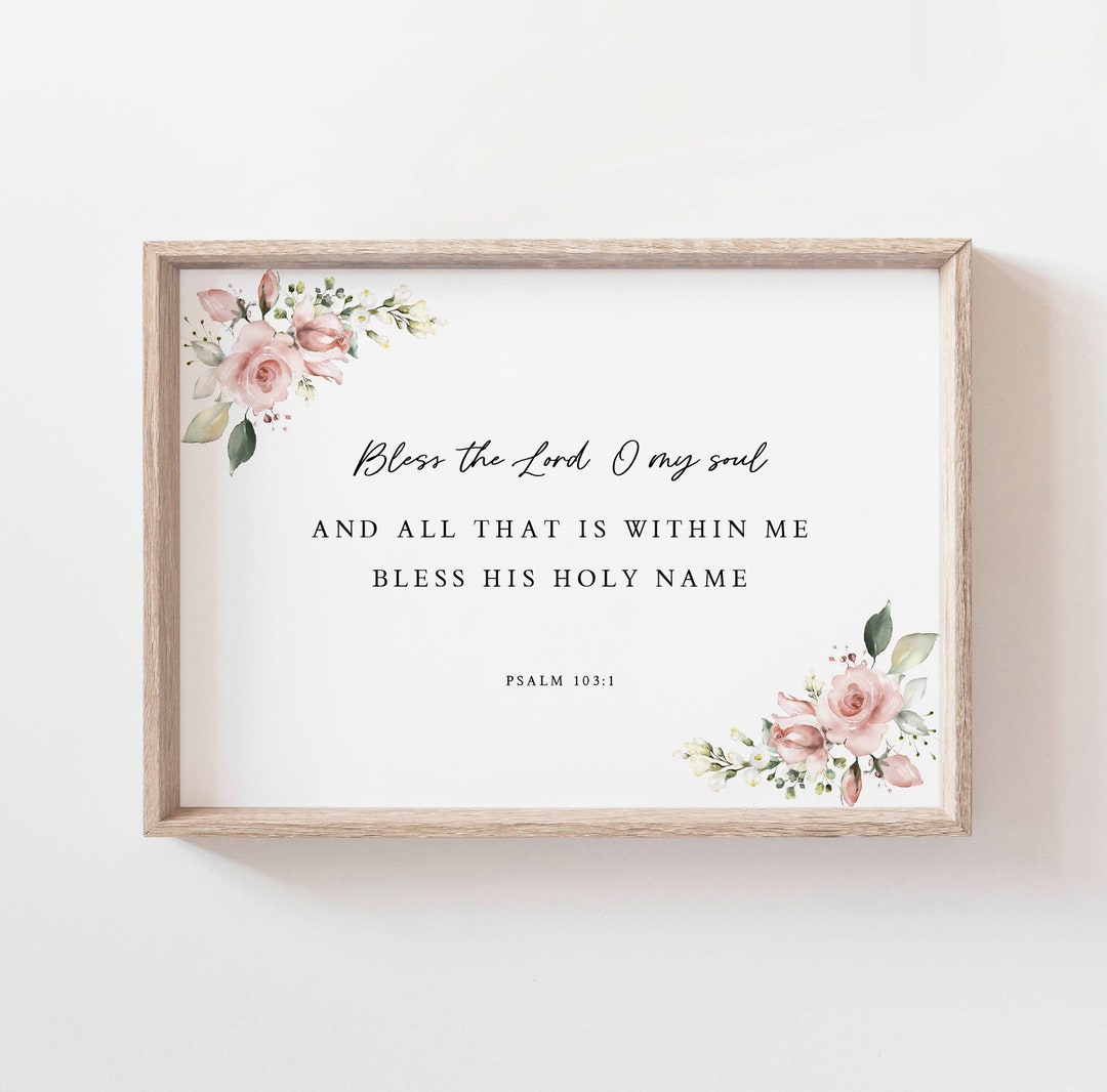 Psalm 103:1 Blessed the Lord Scripture Wall Art Bible Verse - Etsy