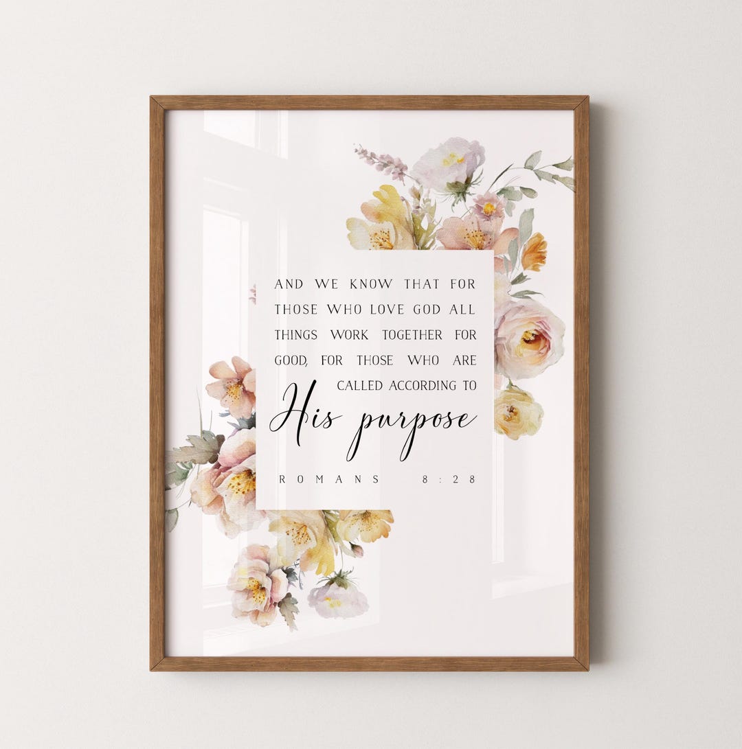 Romans 8:28 Floral Bible Verse Wall Art, Christian Gift, Printable Wall ...