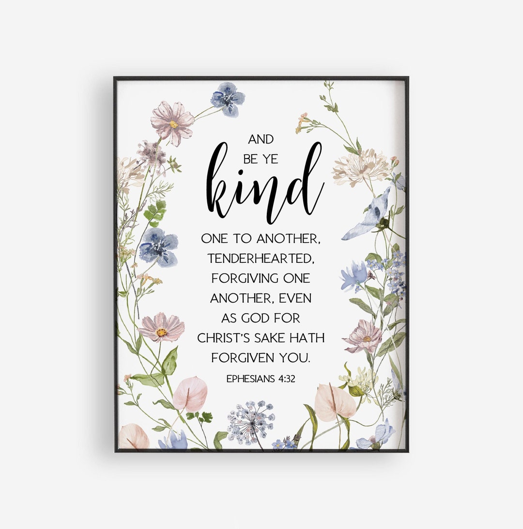 Ephesians 4:32 KJV Bible Verse Wall Art, Printable Wall Art, Floral ...