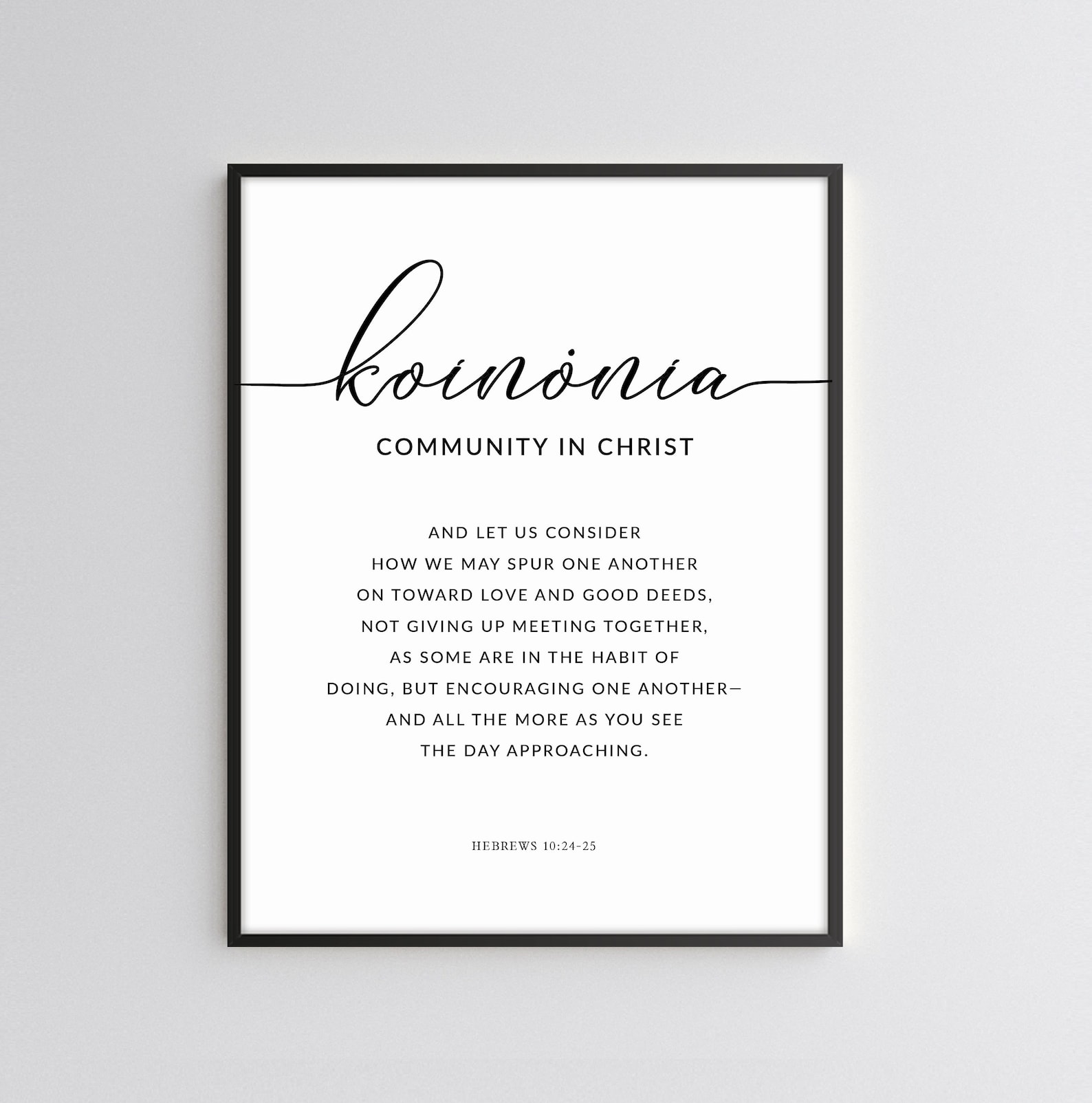 Hebrews 10:24-25 Koinonia Diakonia Bible Verse Printable Wall Art ...