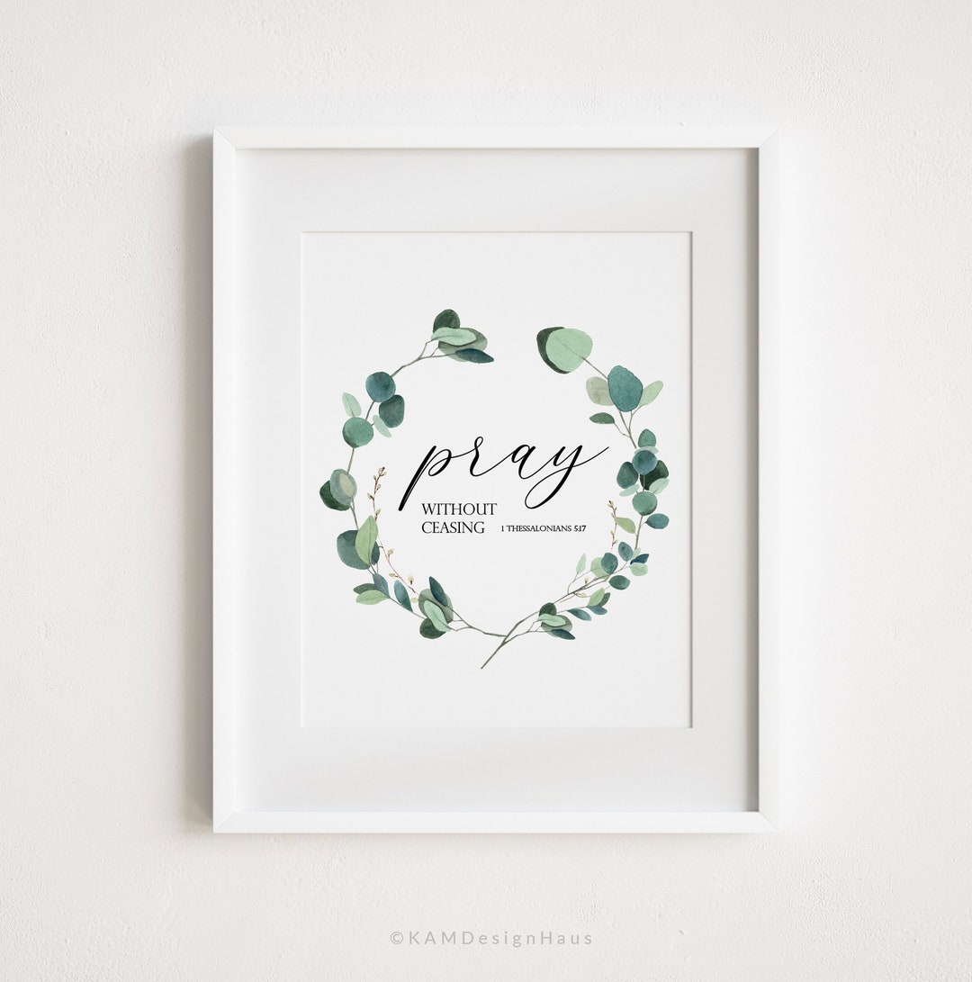 Pray Without Ceasing Bible Verse Wall Art Printable Wall Art - Etsy