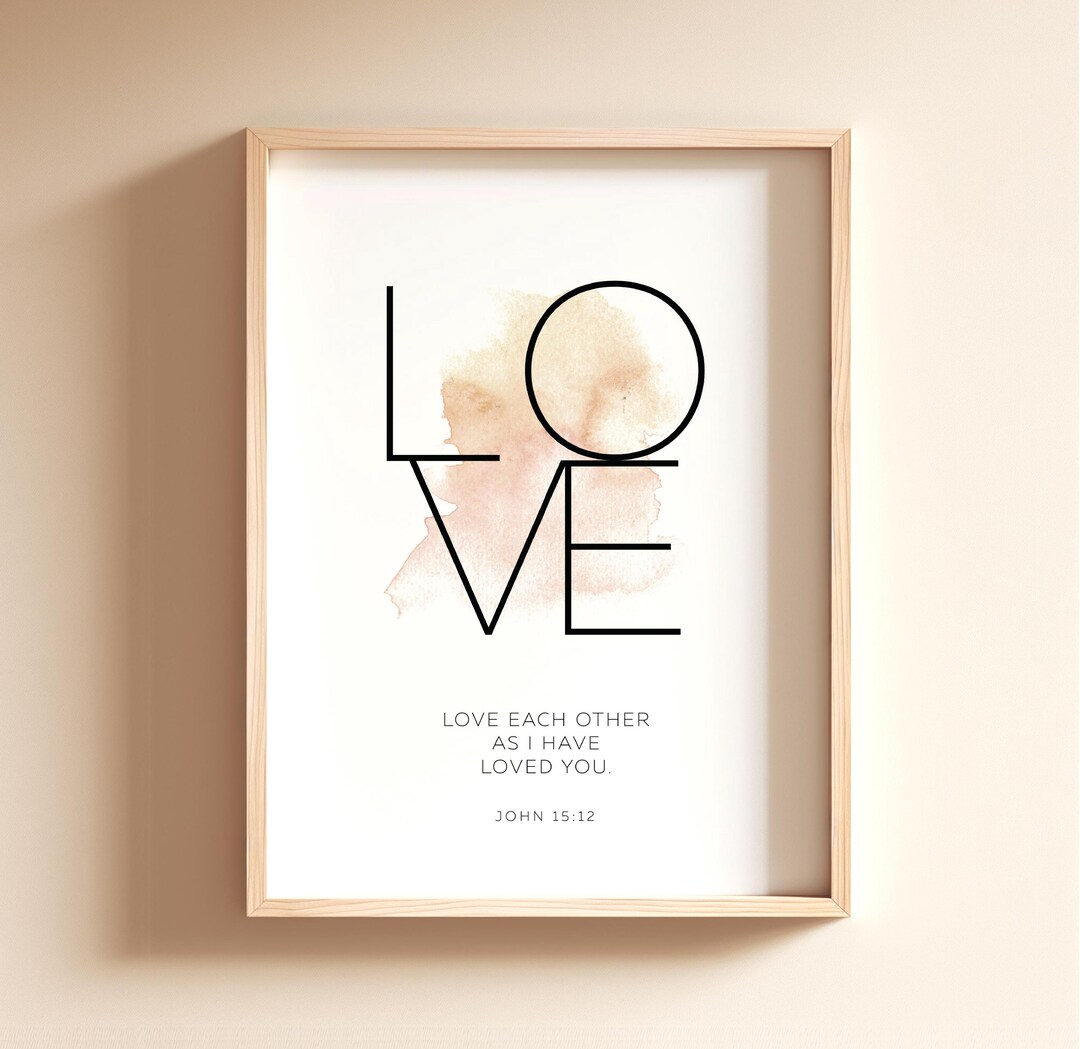 John 15:12 Love Each Other Bible Verse Wall Art, Printable Wall Art ...