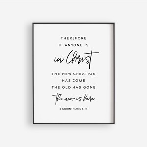 2 Corinthians 5:17 the New Creation Bible Verse Printable Wall Art ...