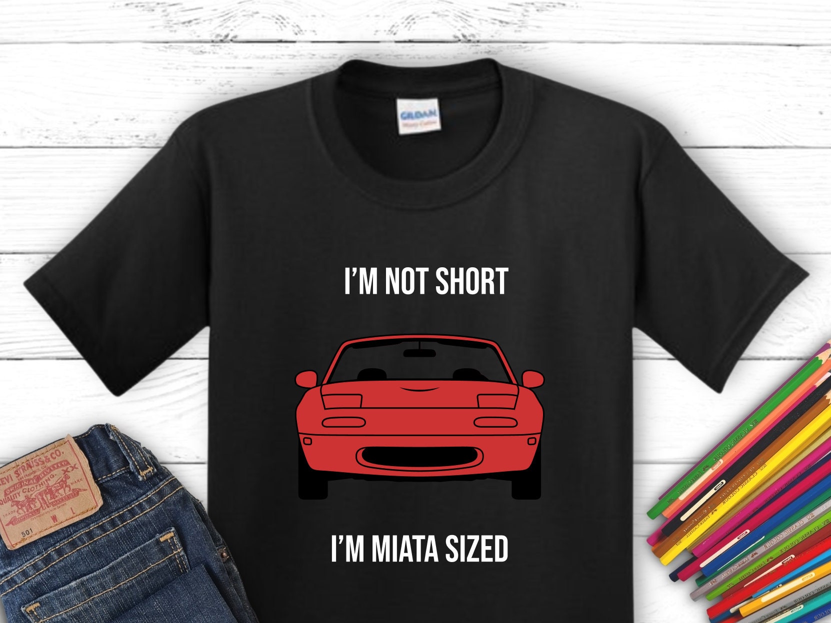 I'm Not Short, I'm Miata Sized Kids Shirt Funny Miata Shirt, JDM Shirt ...