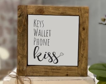 Keys Wallet Phone Kiss Sign, Custom Wooden Sign, Checklist Sign, Phone ...