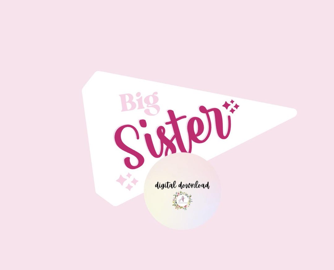 Big Sister Pennant Flag PRINTABLE | Big Sister PRINTABLE | Pennant Flag ...