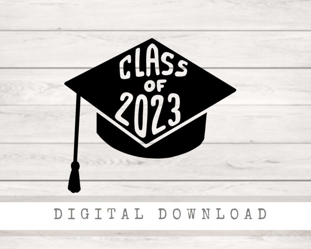 Class of 2023 Graduation Cap 1 Instant Download SVG File - Etsy
