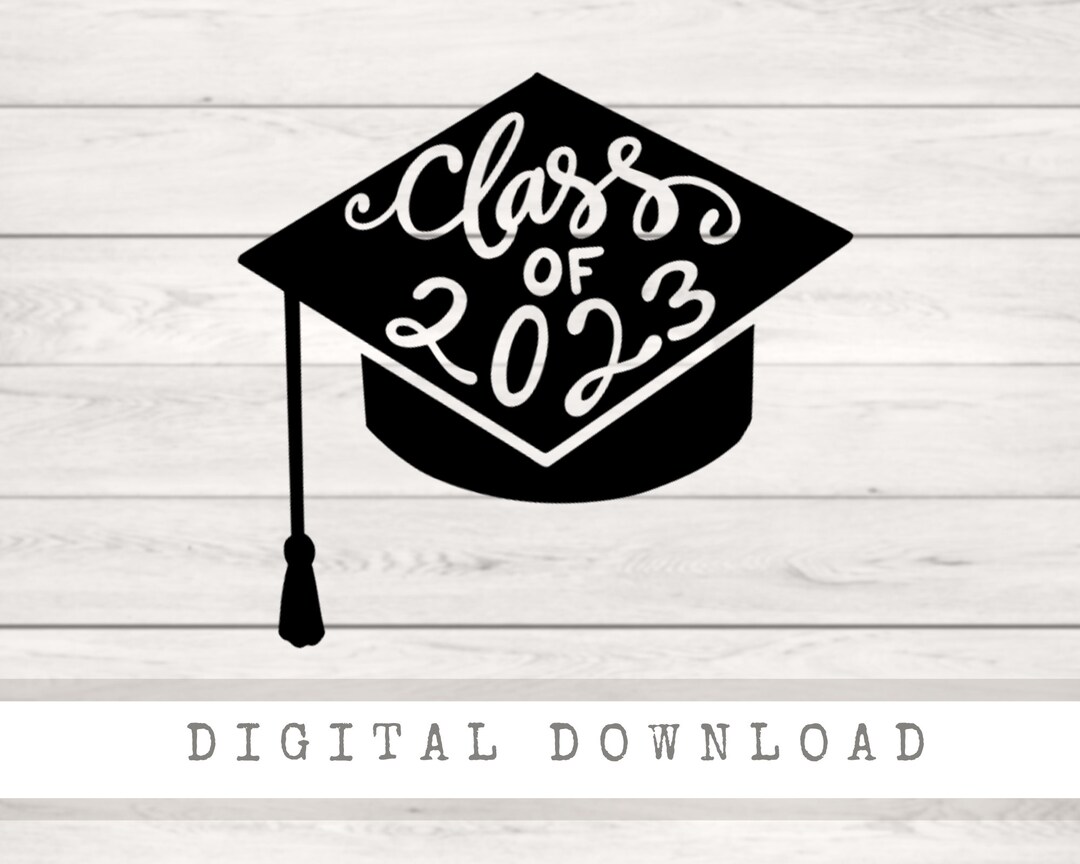 Class of 2023 Graduation Cap 2 Instant Download SVG File - Etsy