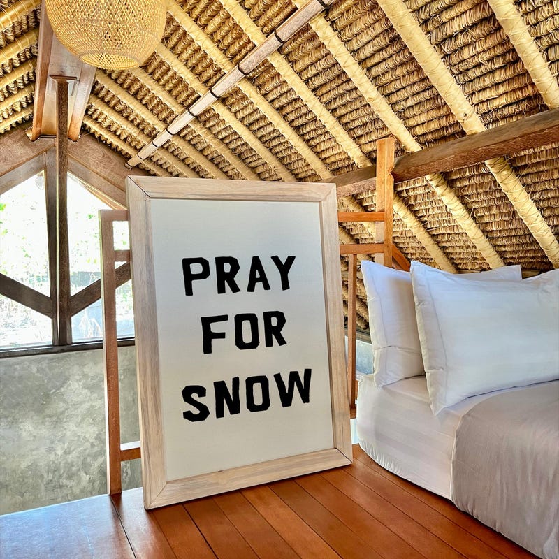 Pray for Snow Sign - Etsy