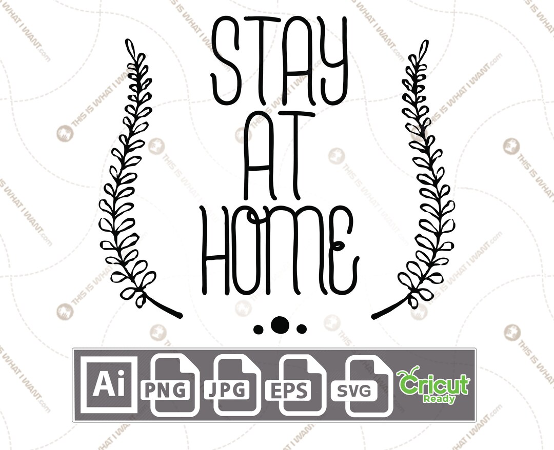 Stay at Home Text With Side Leaves Design Print N Cut - Etsy