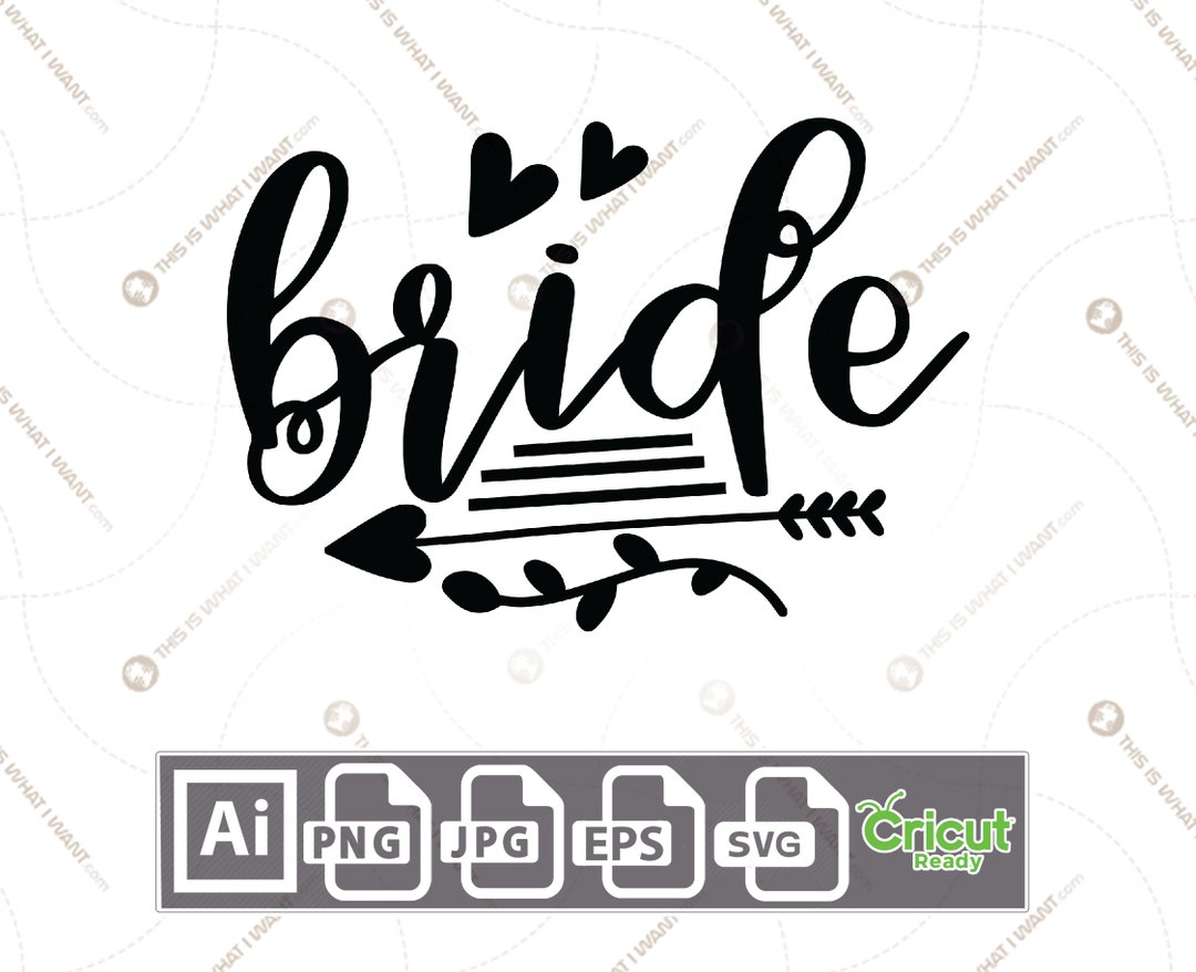 Bride Cursive Text With Arrow and Leaves Design Print N Cut Hi-quality ...