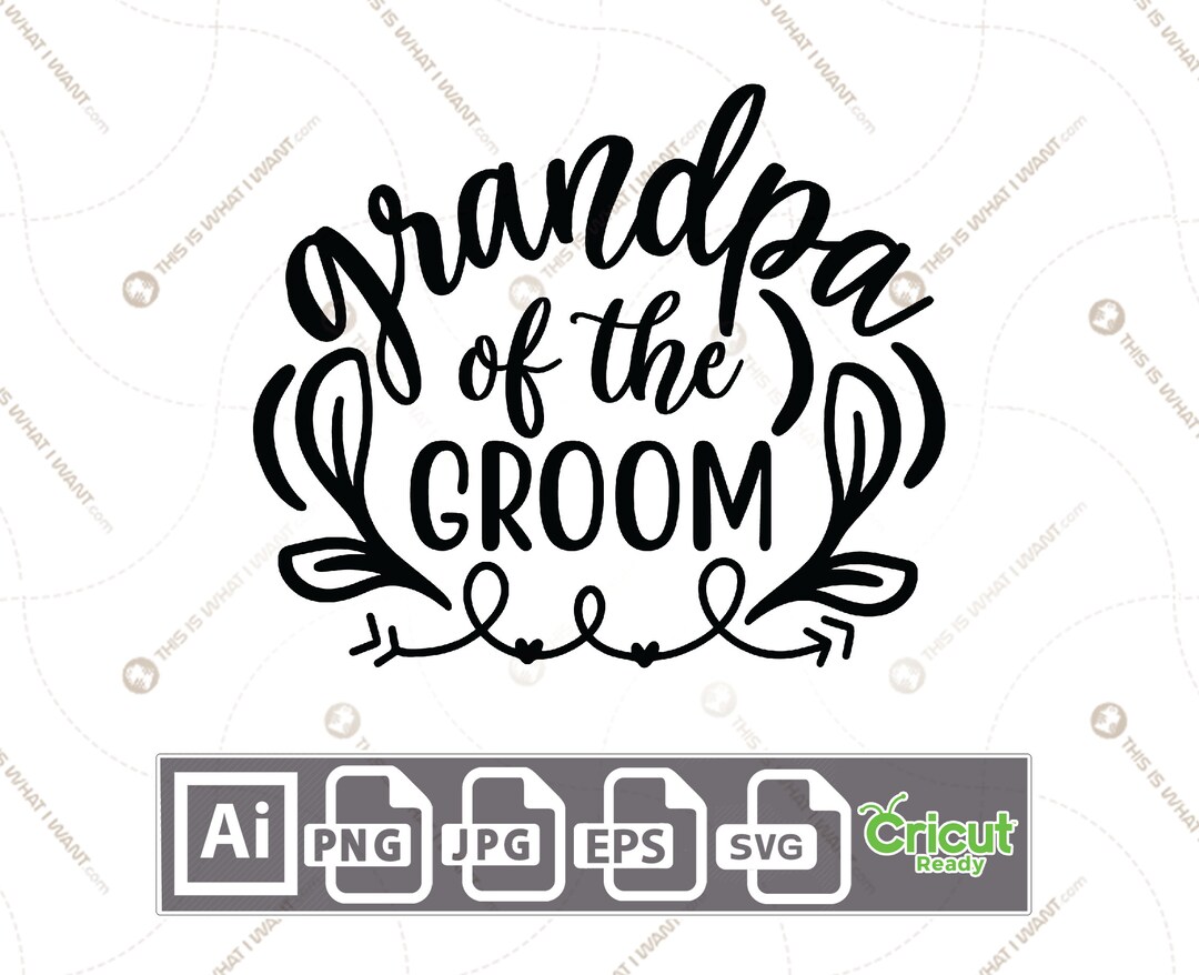 Grandpa of the Groom Text With Leaves Design Print N Cut - Etsy