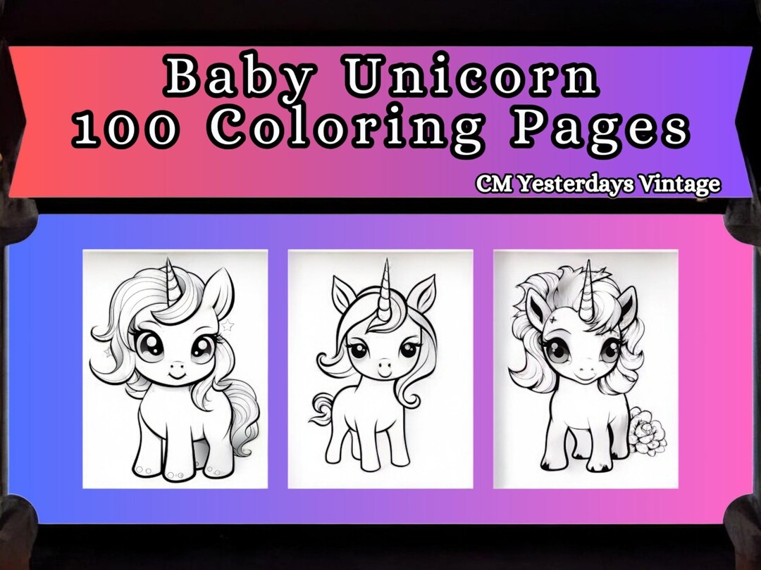 Baby Unicorn Coloring Pages, Fantastic Drawings, 100 Pages, Digital ...