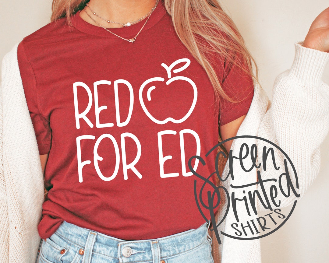 Red for Ed T-shirt, I Wear Red for Ed Shirt, Teacher Shirt, Support ...