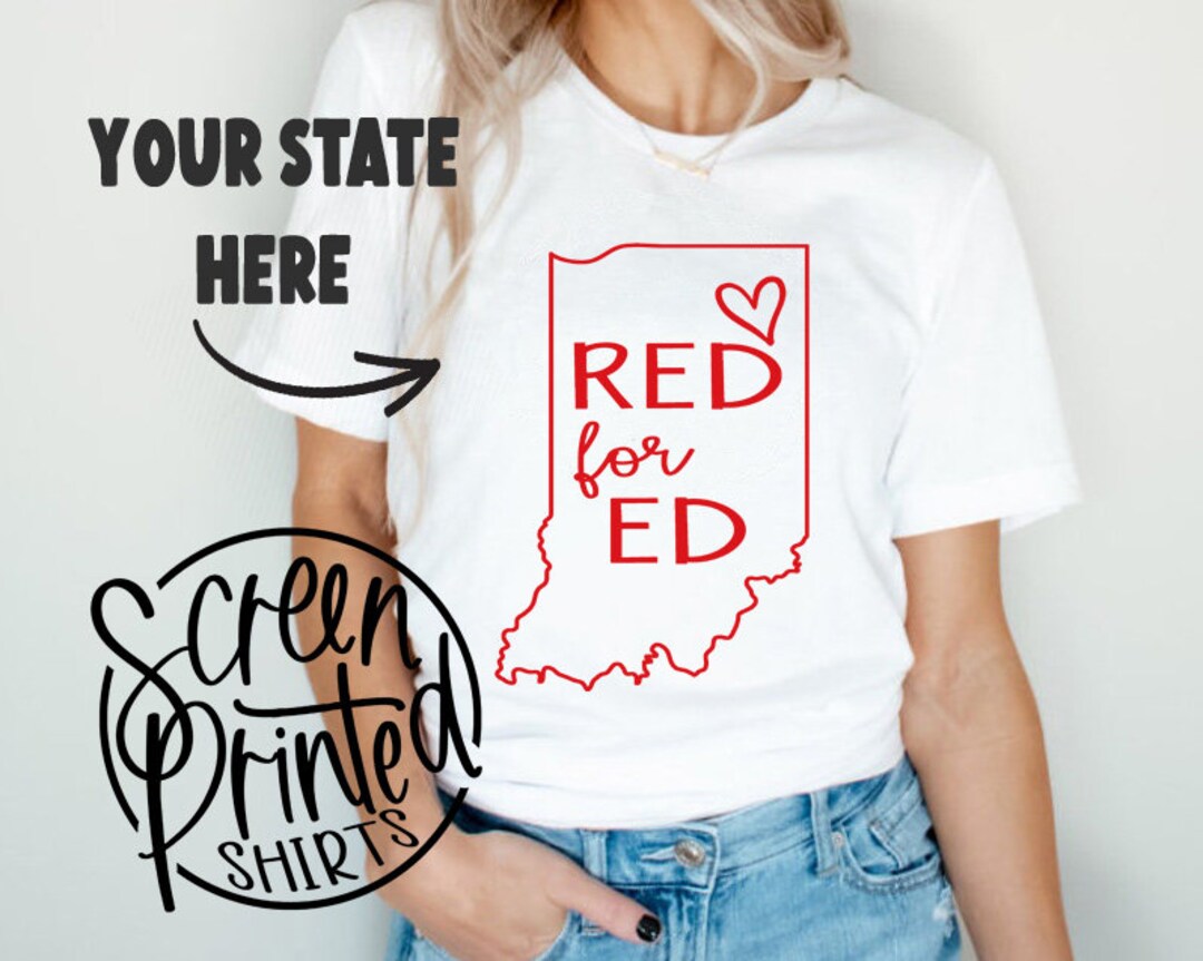 CUSTOMIZE Your State, Red for Ed T-shirt, I Wear Red for Ed Shirt ...