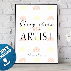 Every Child is an ARTIST Picasso Quote Instant Download, Kids Room Wall ...