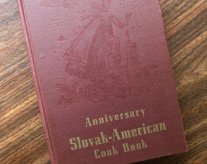 1ST PRINT Slovak-american Anniversary Cook Book 1952 Cookbook Recipes ...