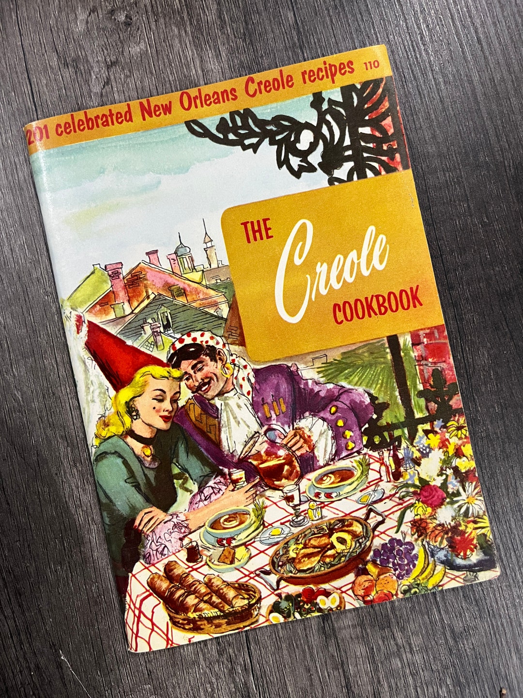 1955 the Creole Cookbook by Culinary Arts Institute 201 Celebrated New ...