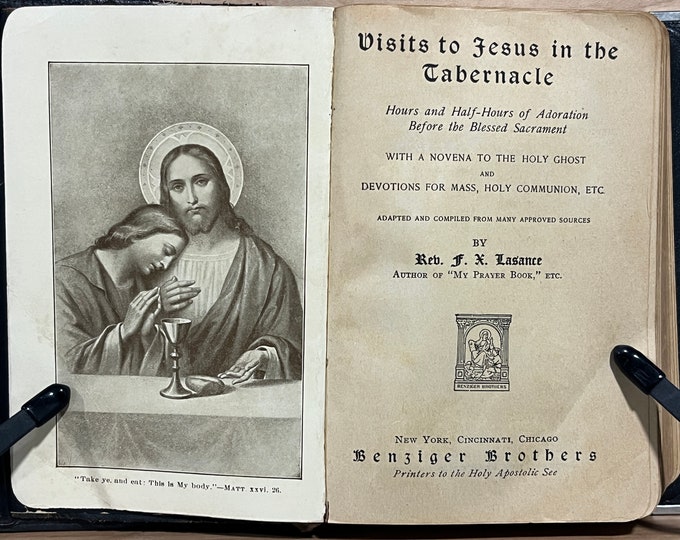 1898 Visits to Jesus in the Tabernacle by Rev. Lasance Benziger ...