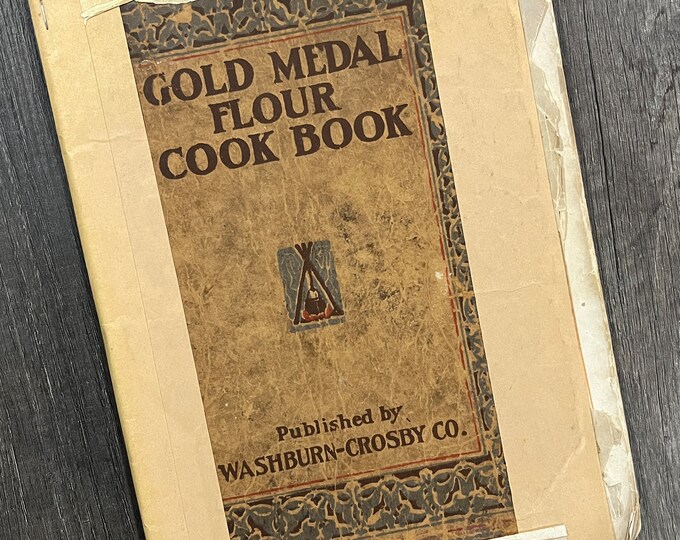 Antique 1910 Gold Medal Flour Cookbook Washburn-crosby Co. Vintage ...