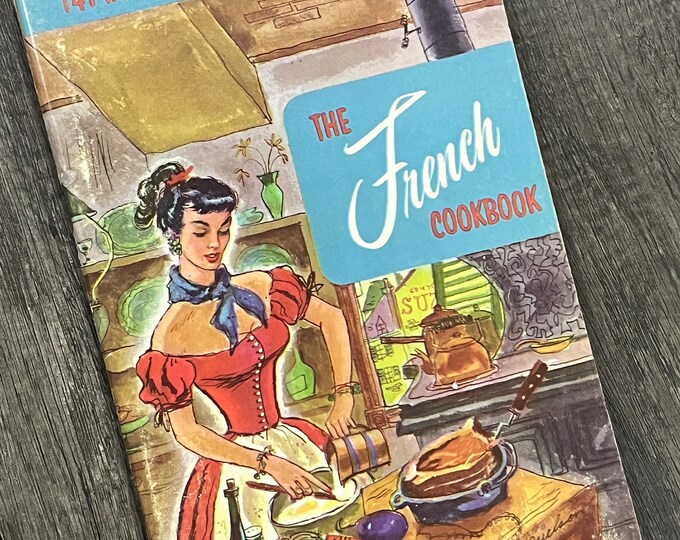 1955 the French Cookbook by Culinary Arts Institute 141 Traditional ...