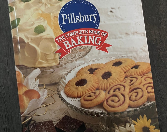 Pillsbury the Complete Book of Baking 1st Edition Large Hardcover ...