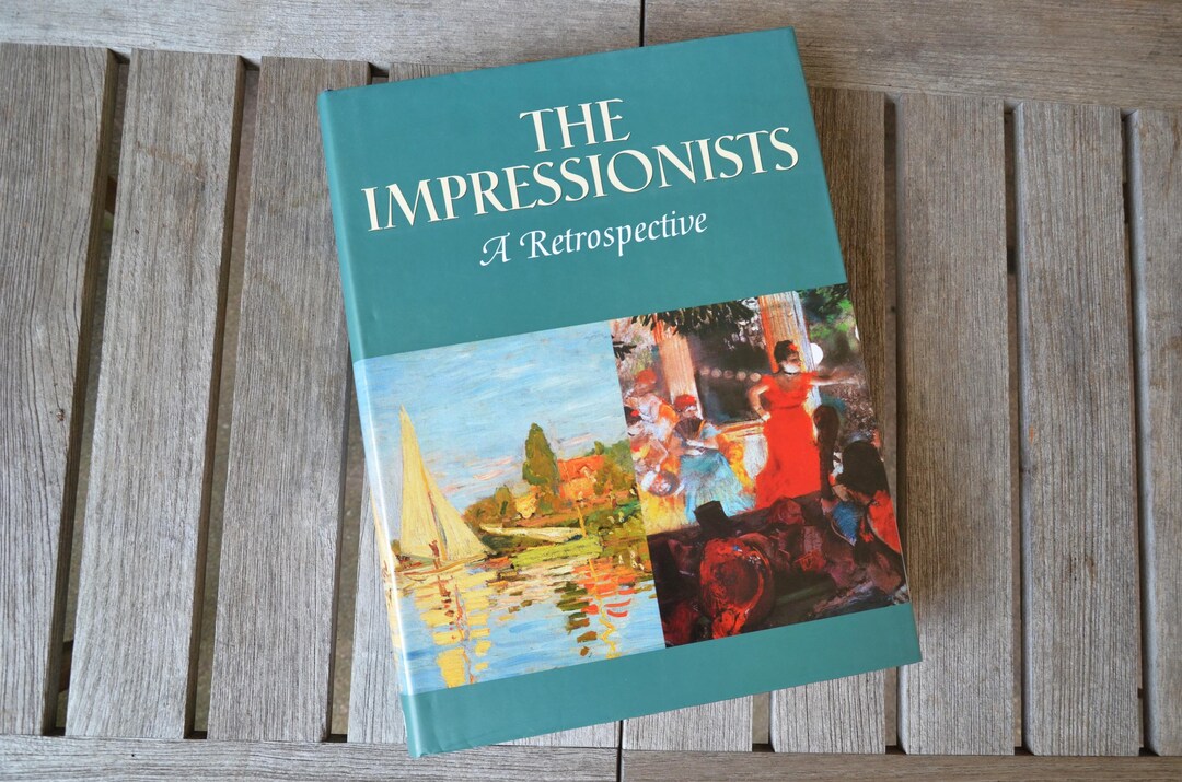 The Impressionists: A Retrospective - Hardcover, 1991 - First Edition ...