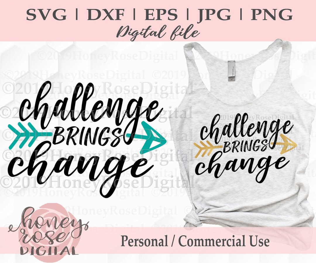 Challenge Brings Change SVG, Motivational Goal Svg, Fitness Gym Svg ...