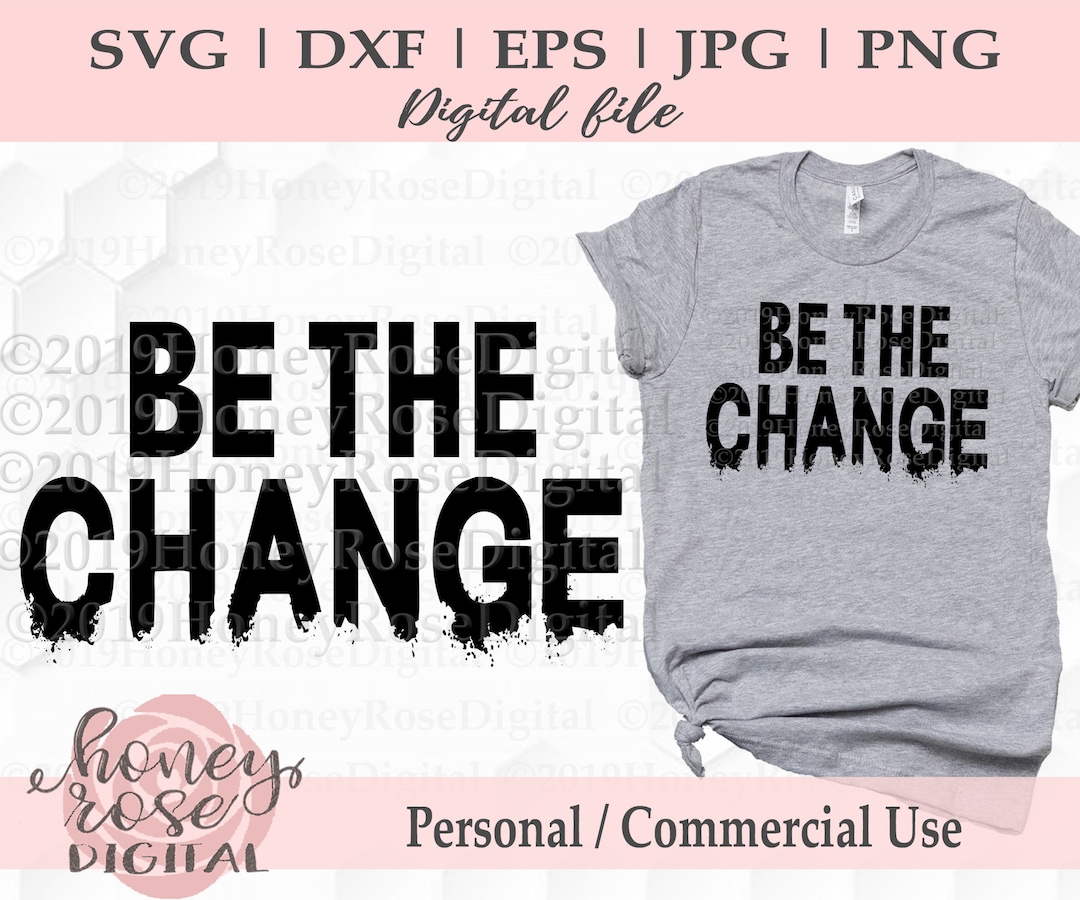 Be the Change SVG, Motivational Goal Svg, Positive Sayings, Fitness Gym ...