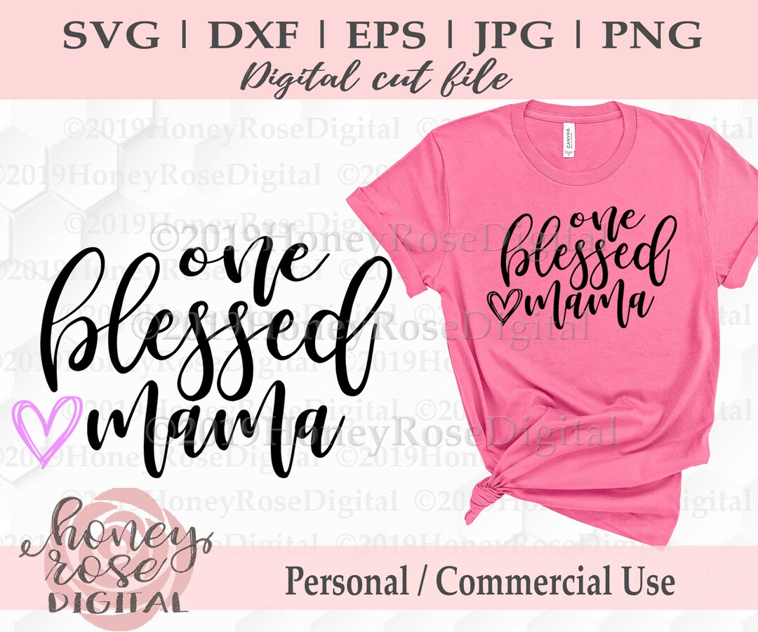 One Blessed Mama Heart Svg, Mom Life Svg, Mothers Day Gift Cut File ...