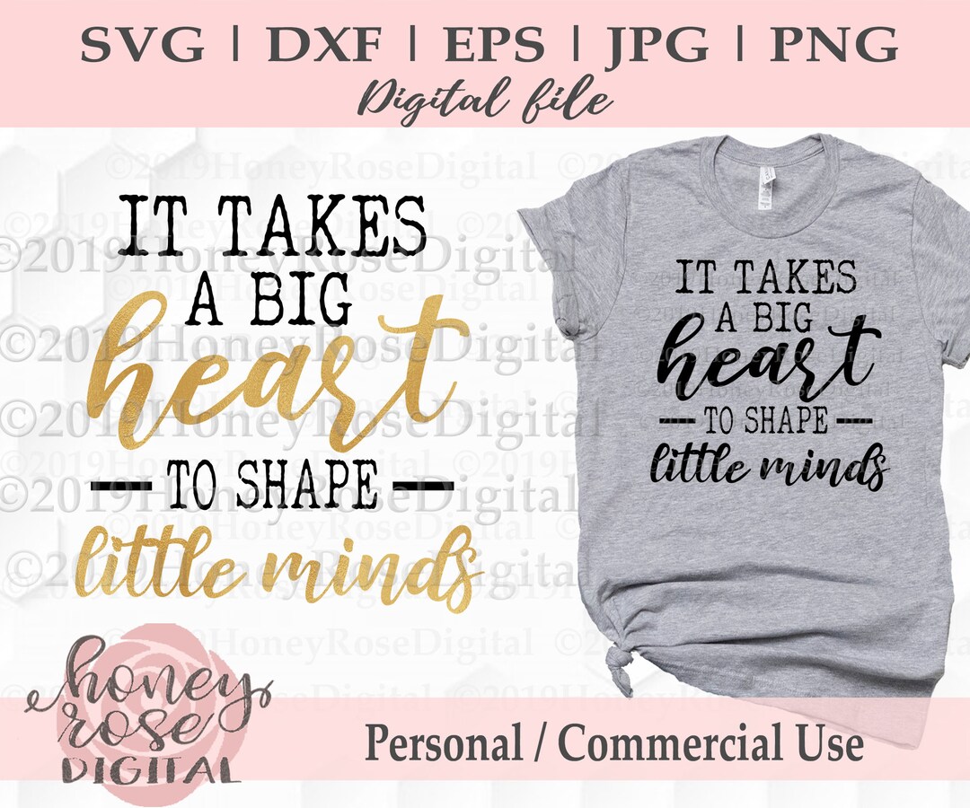It Takes a Big Heart to Shape Little Minds, Teacher Svg, School Svg ...
