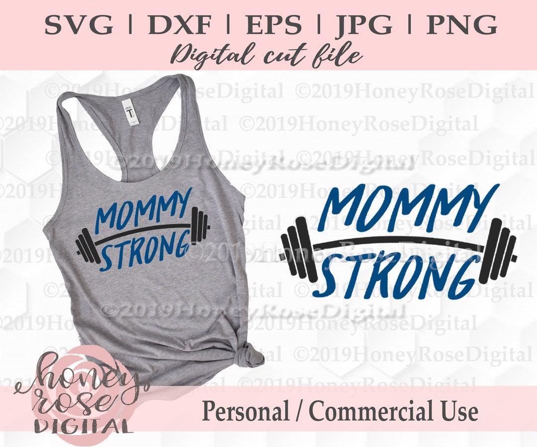 Mommy Strong Svg, Fitness Svg Cut File, Mom Weightlifting SVG, Barbell ...
