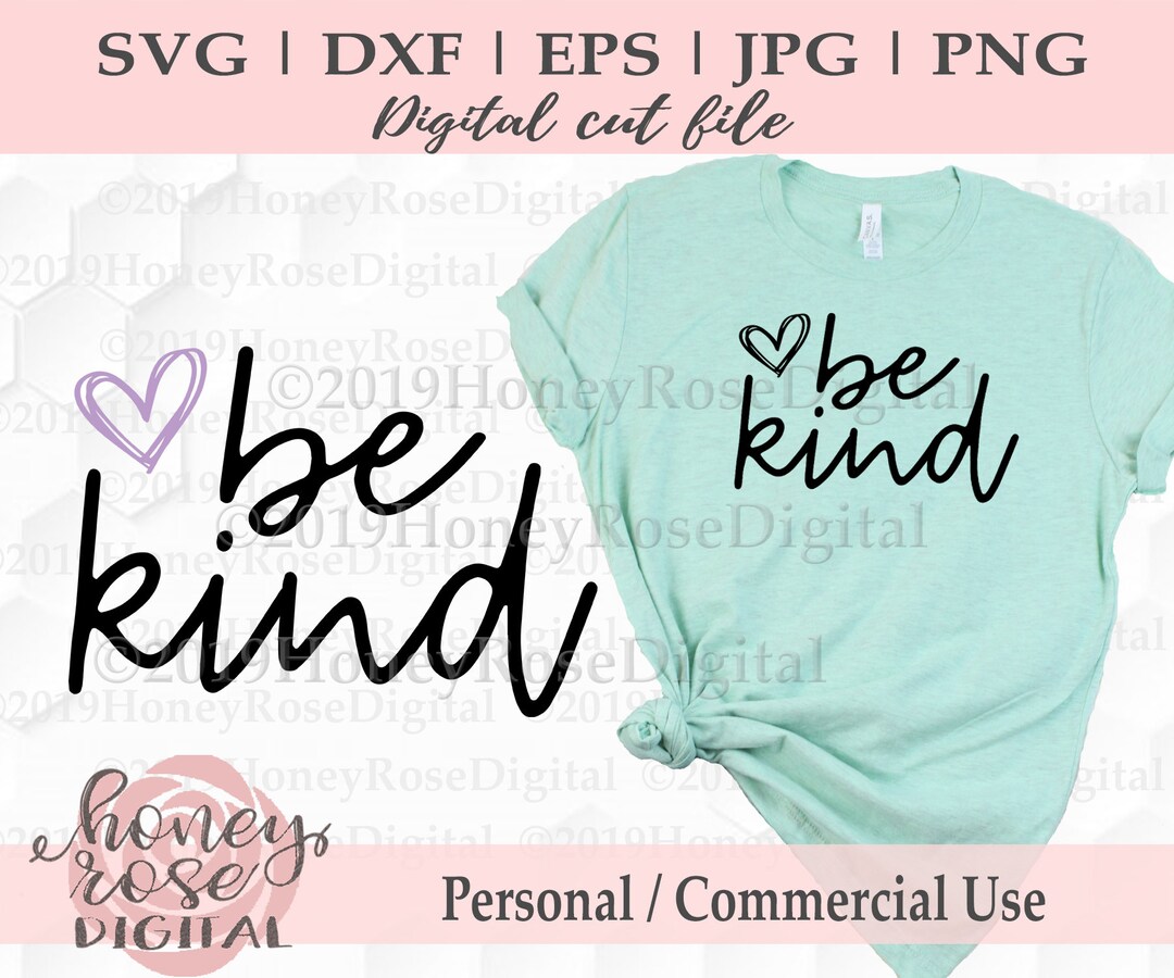 Be Kind Heart Svg, Motivational Svg, Choose Kindness Cut File, Anti ...