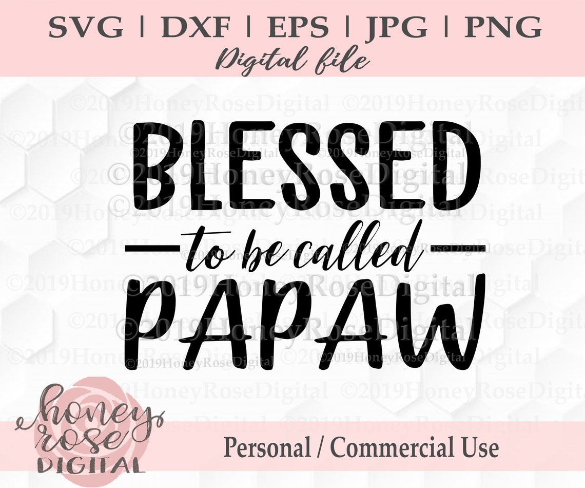 Blessed to Be Called Papaw Layered Svg Fathers Day Svg Papa - Etsy