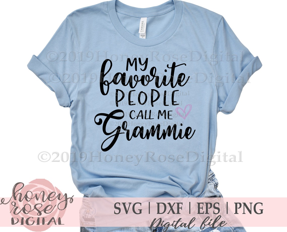 My Favorite People Call Me Grammie Svg Grandparents Day Svg - Etsy