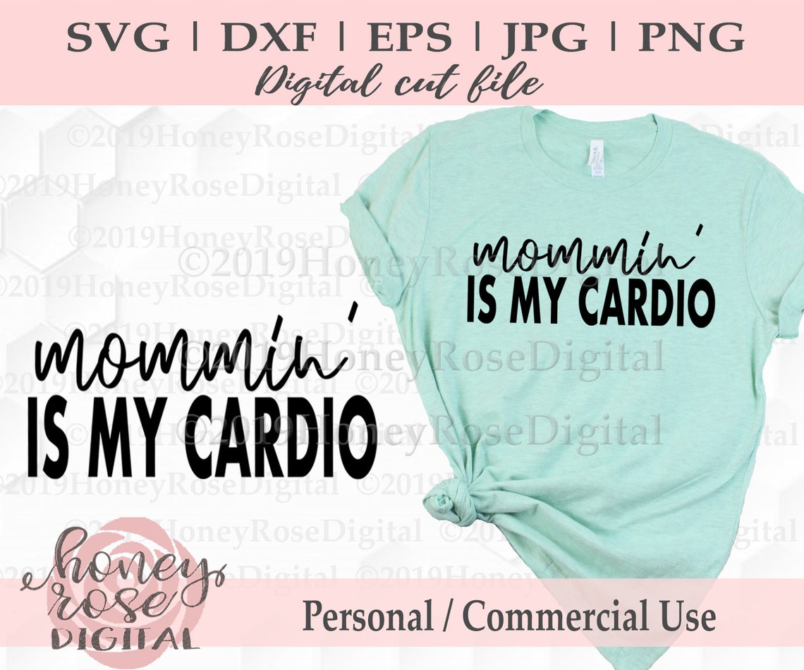Mommin' is My Cardio Svg Mom Fitness Svg Running Cardio - Etsy