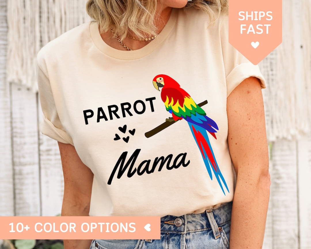 Parrot Mama Shirt for Parrot Lover, Parrot Mom Gift for Pet Bird Lover ...