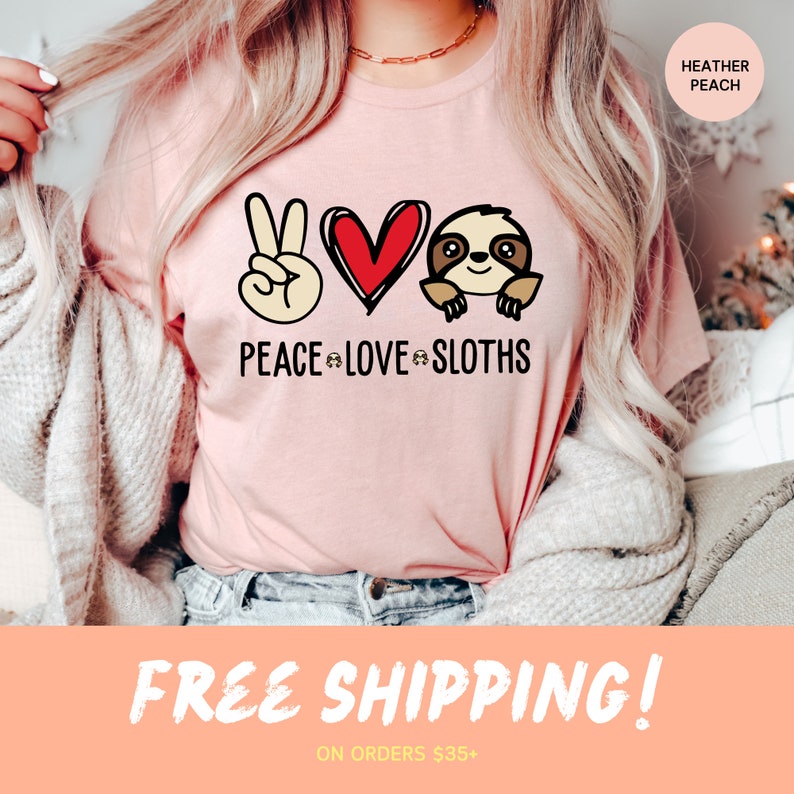 Funny Sloth Shirt, Peace Love Sloth T Shirt, Sloth Animal Lover Shirt ...