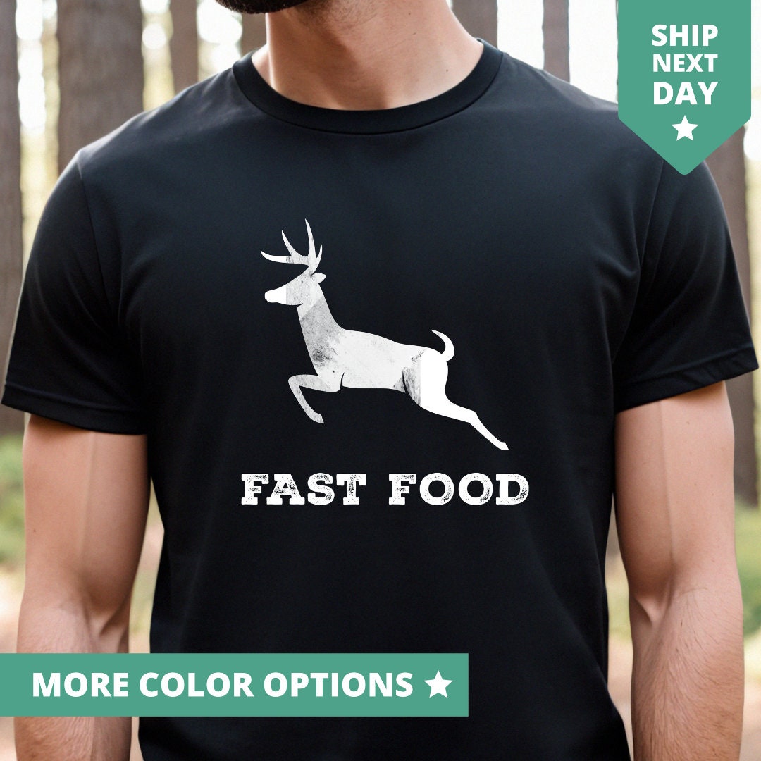 Funny Hunting Shirt, Fast Food Deer Tshirt, Hunter T Shirt Men, Gift ...
