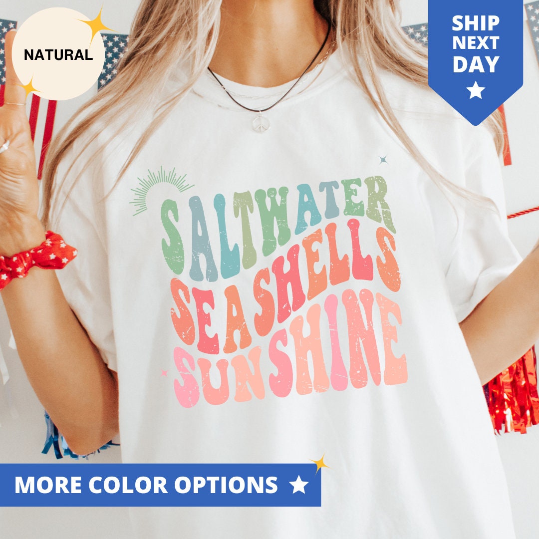 Saltwater Seashells Sunshine Shirt, Summer Vacation Tshirt, Beach T ...
