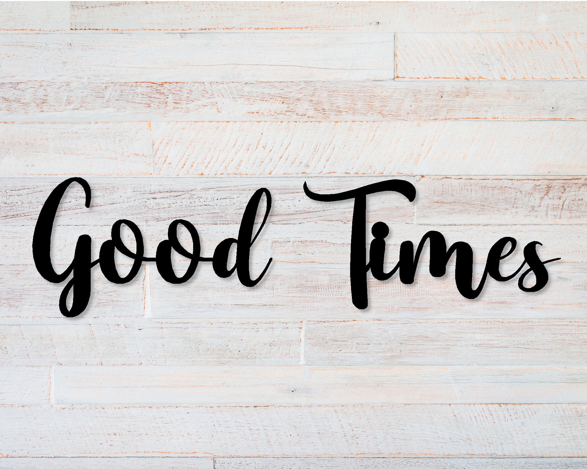 Good Times Metal Wall Sign Good Times Calligraphy Sign Game - Etsy