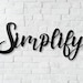 Simplify Metal Word Sign Simplify Wall Decor Christmas Gift - Etsy