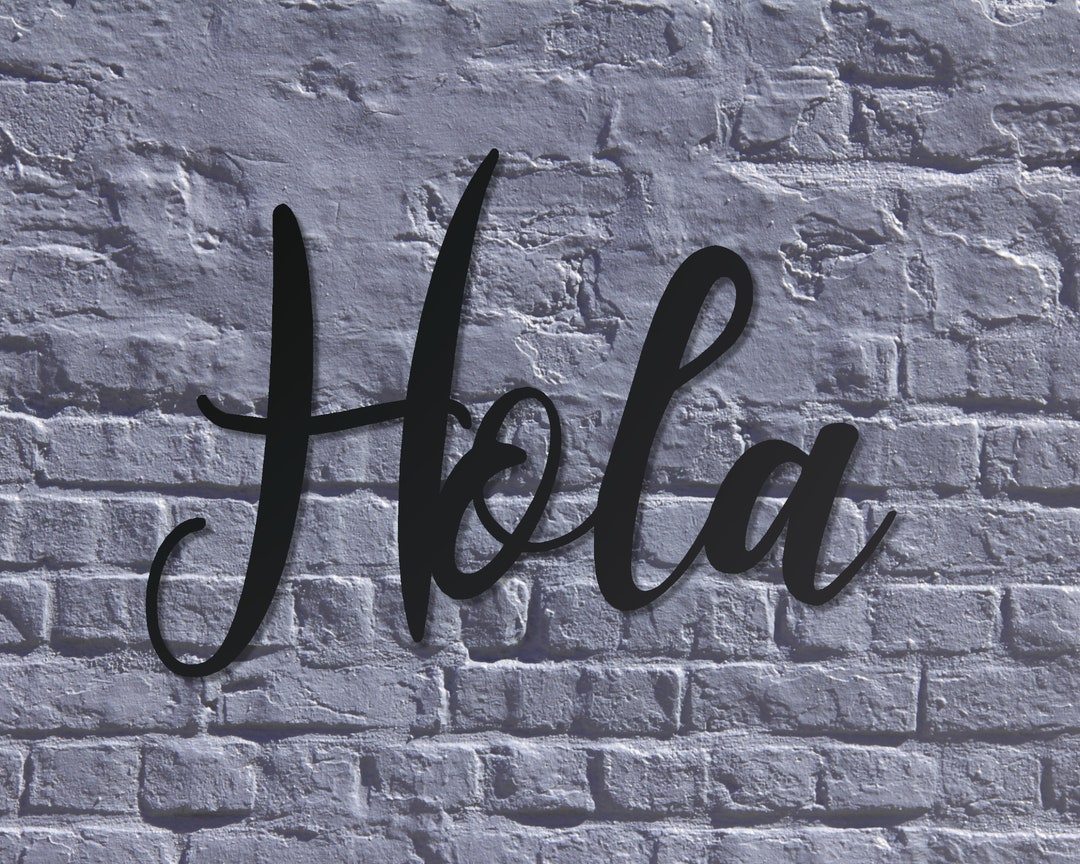 Hola Metal Sign Metal Word Sign Spanish Welcome Decor - Etsy
