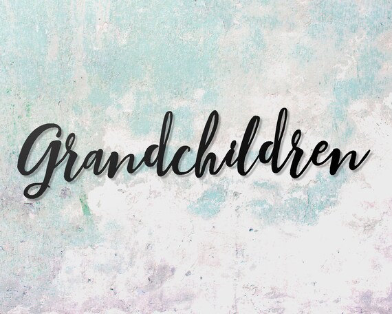 Grandchildren Sign Metal Word Sign Grandchildren Picture | Etsy