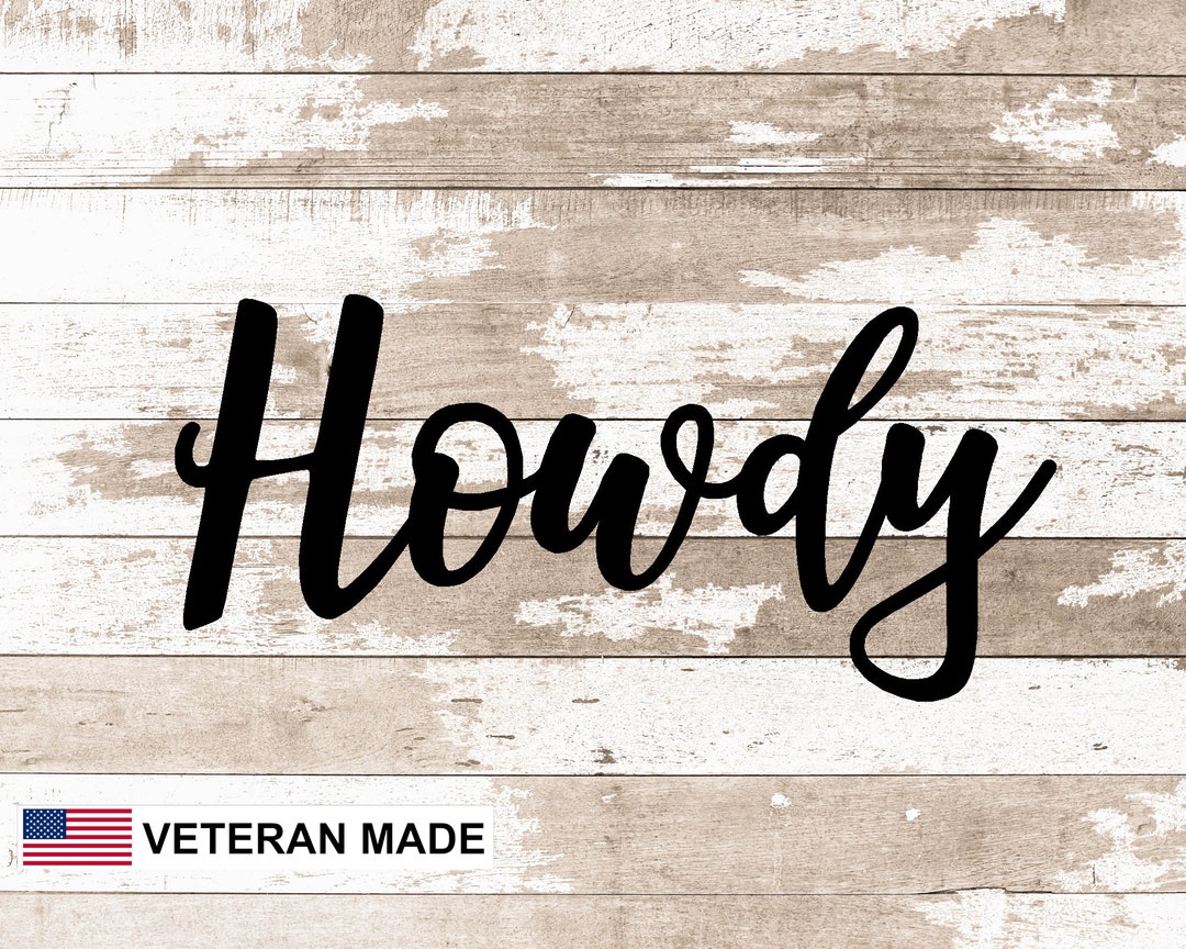 Howdy Sign Metal Howdy Sign in Beautiful Script Metal Wall - Etsy