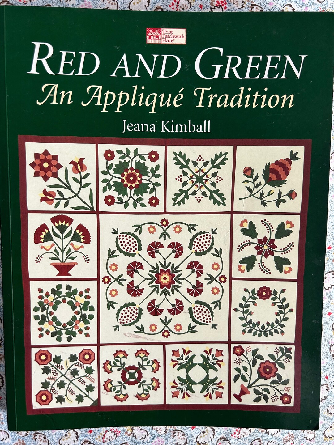 Patchwork Book Red and Green an Appliqué Tradition by That Patchwork ...