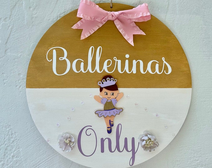 Ballerina Door Sign, Girl Room Sign, Ballerinas Only Sign, Wooden Door ...