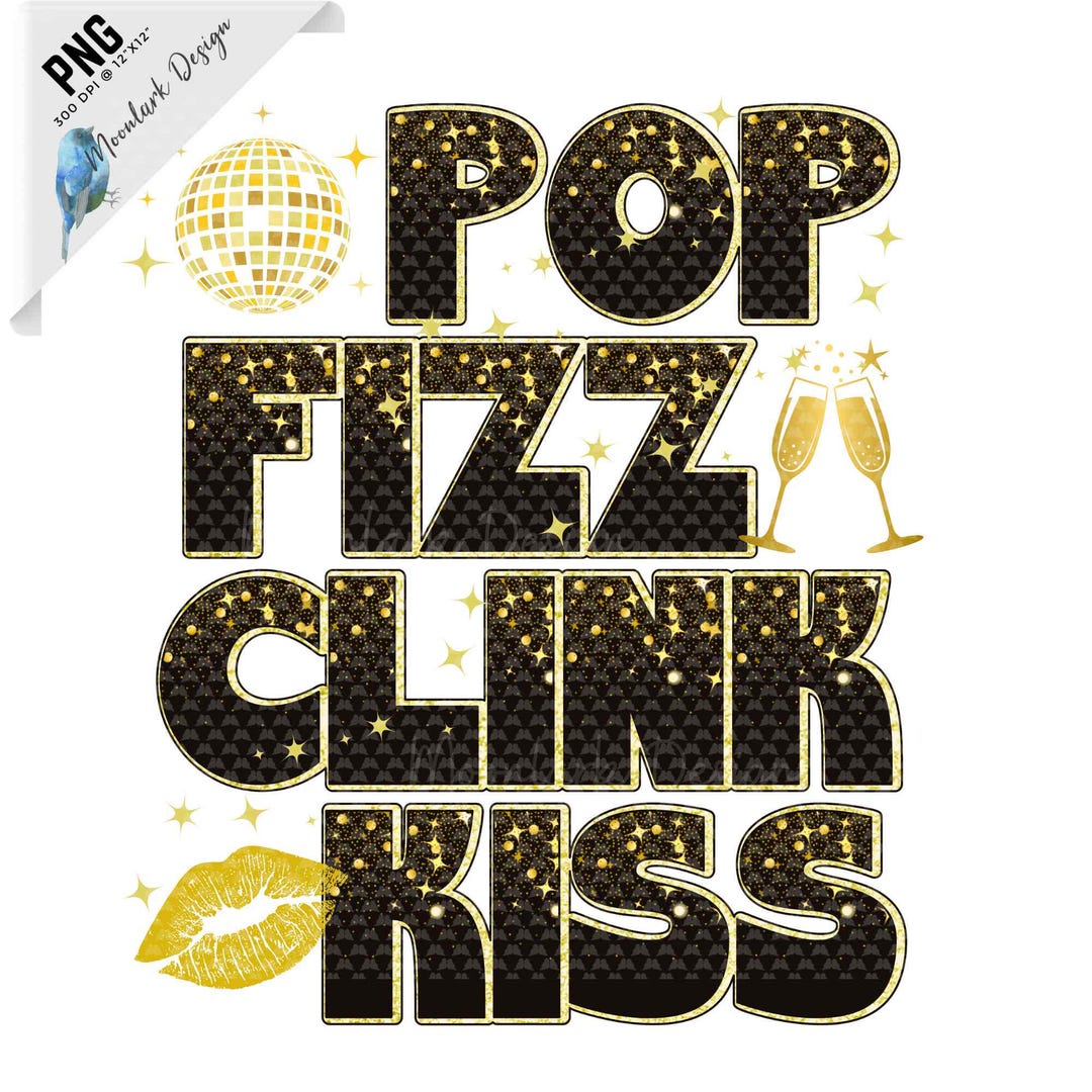 New Years Eve PNG, Pop Fizz Clink Kiss, New Year, Gold Sparkle, Disco ...